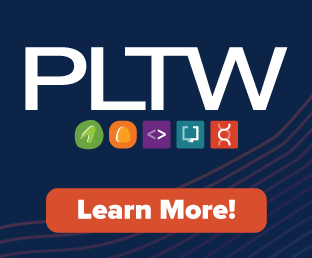 Planning Your PLTW Programs for the 2024-25 School Year | PLTW